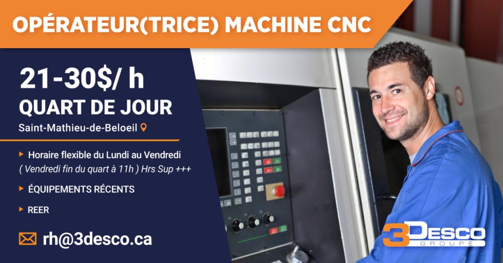 OPÉRATEUR MACHINE CNC - Groupe 3Desco